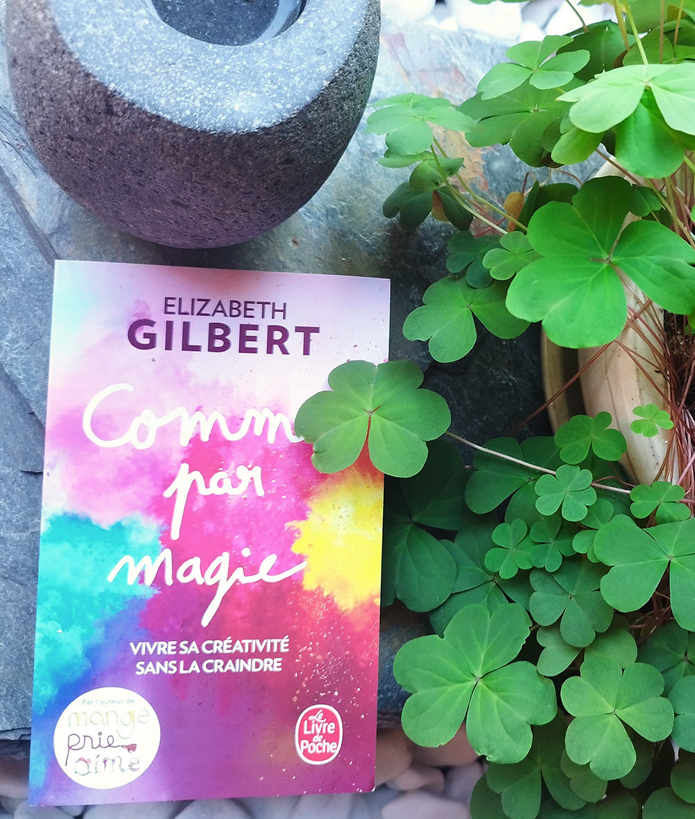Comme par magie par Elizabeth Gilbert - Les Bienfaits de la Sculpture